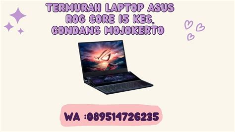 Termurah Laptop Asuz Rog Terbaik Pasuruan Wa 089514726235 By