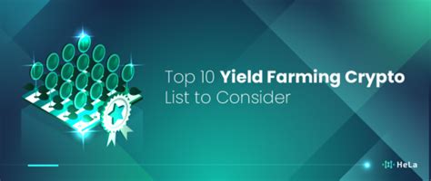 Top 10 Yield Farming Crypto List To Consider In 2025 Hela