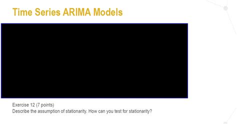 Time Series Arima Models Exercise 12 7 Points Describe The Assumption Of Stationarity How Can