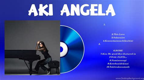 Aki Angela The Best Songs Of Aki Angela Aki Angela ~ Jpop 2024