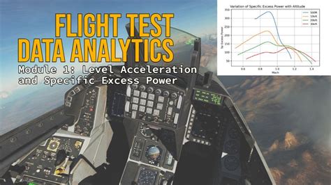 Flight Test Data Analytics Level Acceleration And Specific Excess Power Data Analytics