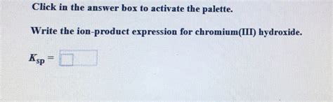 solved click in the answer box to activate the palette