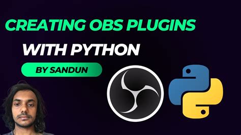 Developing Obs Plugin Using Python Youtube