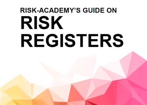 Risk Academy Guide To Risk Registers Risk Academy Blog