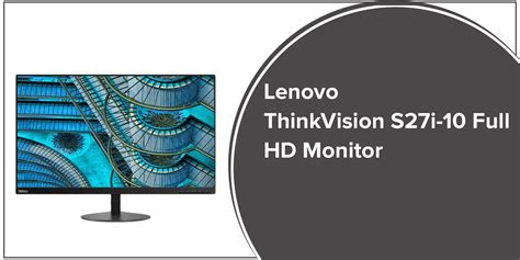 Lenovo 27 Inch ThinkVision IPS LED Full HD Monitor With 75Hz And DisplayPort HDMI USB Black UAE
