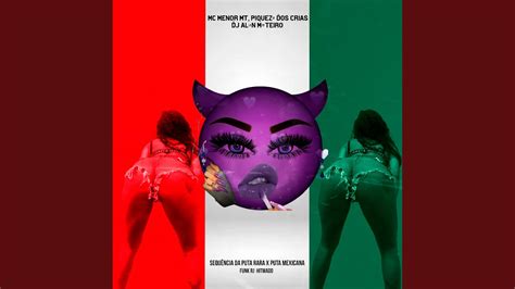 SequÊncia Da Puta Rara X Puta Mexicana Funk Rj Hitmado Youtube Music