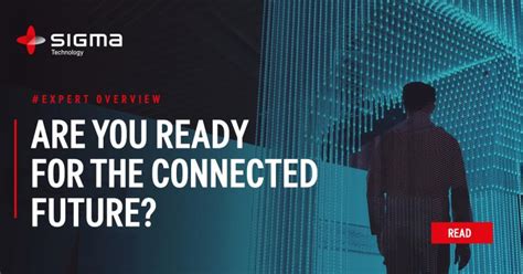 Sigma Technology Group On Linkedin Accelerate Connectivity With Modern