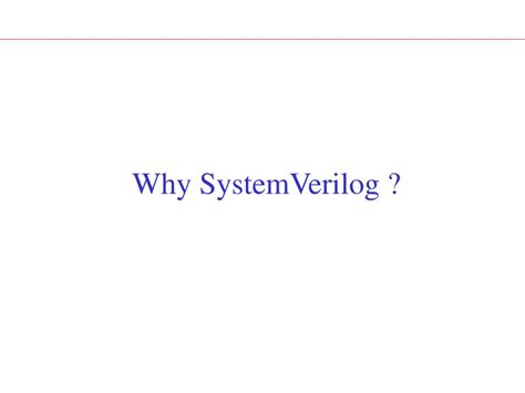 Ppt An Introduction To Systemverilog Powerpoint Presentation Free Download Id 547905