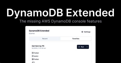 Introducing Dynamodb Extended Query History Favorites And Editor Defaults