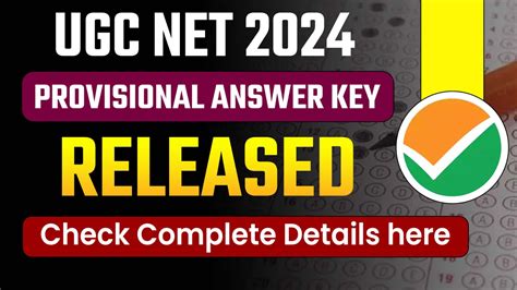 Ugc Net 2024 Provisional Answer Key Released Check Complete Details Here