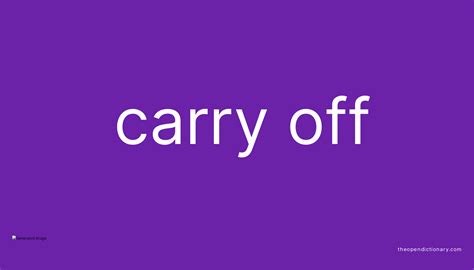 What Is A Synonym For Carry Off At Joseph Cornwall Blog
