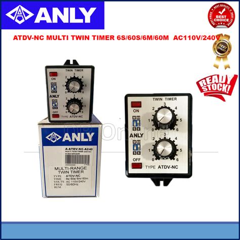 Anly Multi Range Twin Timer Atdv Nc 240vac ~ 6s 60s 6m 60m A Atdv Nc A240 Lazada