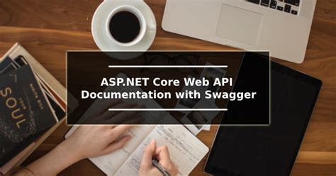 Aspnet Core Web Api Documentation With Swagger