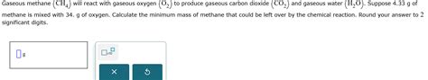 solved gaseous methane ch4 ﻿will react with gaseous oxygen