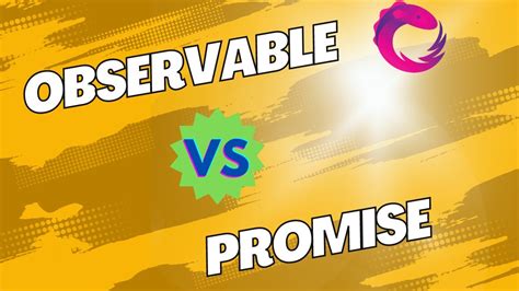 Rxjs Observables Vs Promise Youtube
