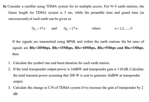 b consider a satellite using tdma system for its