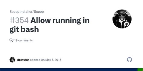 allow running in git bash · issue 354 · scoopinstaller scoop · github