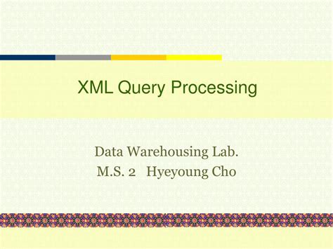 Ppt Xml Query Processing Powerpoint Presentation Free Download Id