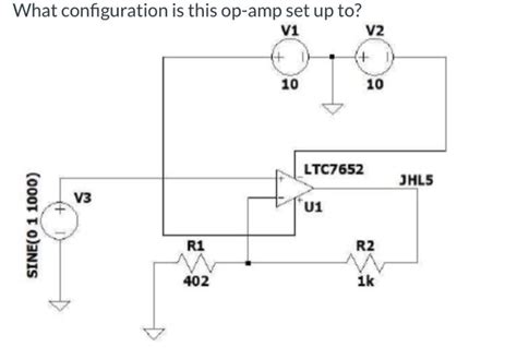Solved What Configuration Is This Op Set Up To Chegg Com