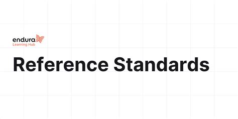Reference Standards Endura Learning Hub