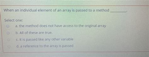 Solved When An Individual Element Of An Array Is Passed To A