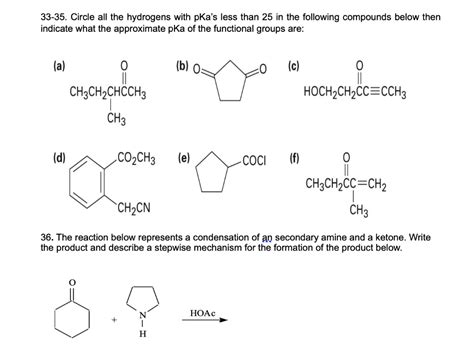 SOLVED: 33-35. Circle all the hydrogens with pKa's less than 25 in the following compounds below ...