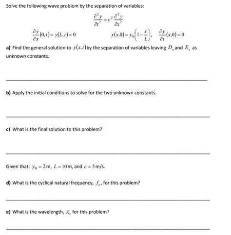 Solved Solve The Following Wave Problem By The Separation Of Chegg