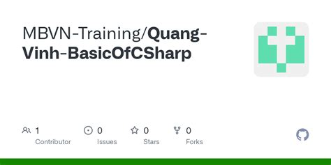 Github Mbvn Training Quang Vinh Basicofcsharp