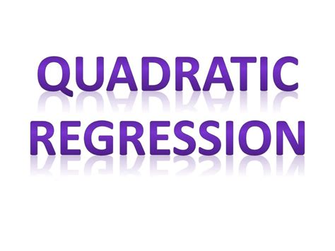 Quadratic Regression Ppt Download