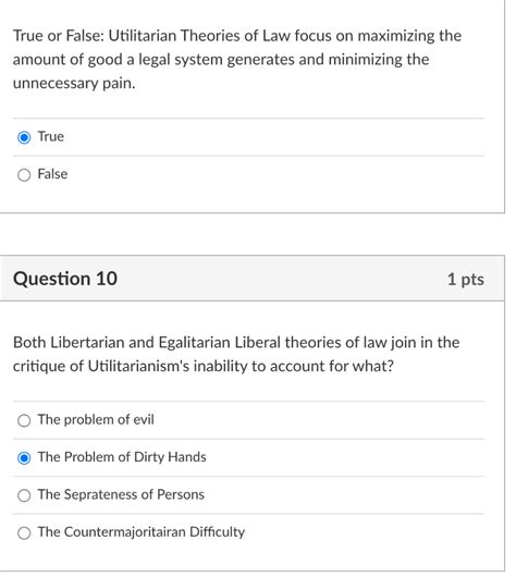 Solved True Or False Utilitarian Theories Of Law Focus On