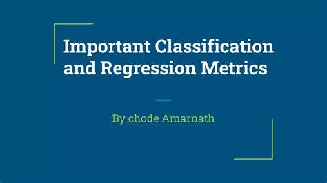 important classification and regression metrics pptx