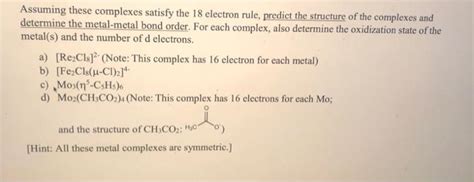Solved Assuming These Complexes Satisfy The 18 Electron
