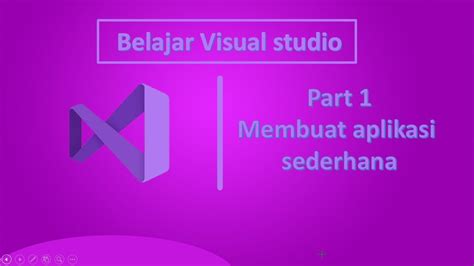Belajar Visual Studio C Part Membuat Aplikasi Sederhana YouTube