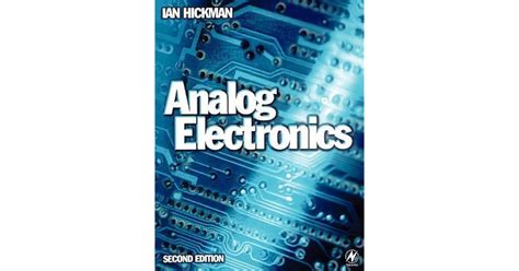 Analog Electronics By Ian Hickman