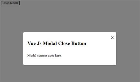 Vue Js Modal Close Button Danatec