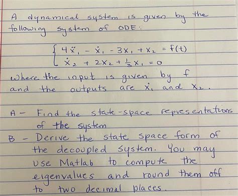 Solved A Dynamical System Is Given By The Following System