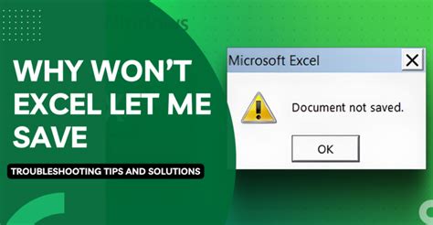 Why Wont Excel Let Me Save Troubleshooting Tips And Solutions Earn
