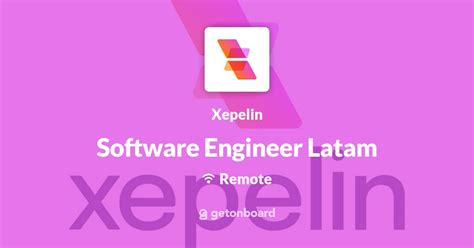 Software Engineer Latam At Xepelin Remote Work From Home Get On Board