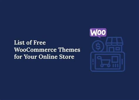 List Of Free Woocommerce Themes For Your Online Store