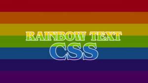 CSS Rainbow Text Coding Dude
