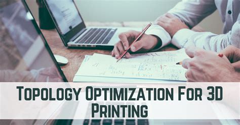 Topology Optimization For 3d Printing Trimech Store