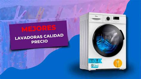 Las 5 Mejores Lavadoras Con Calidad Precio 2024