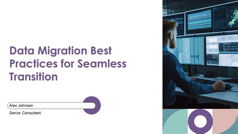 Data Migration Best Practices For Seamless Transition Ppt Information Acp