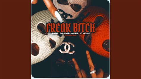 Freak Bitch Youtube