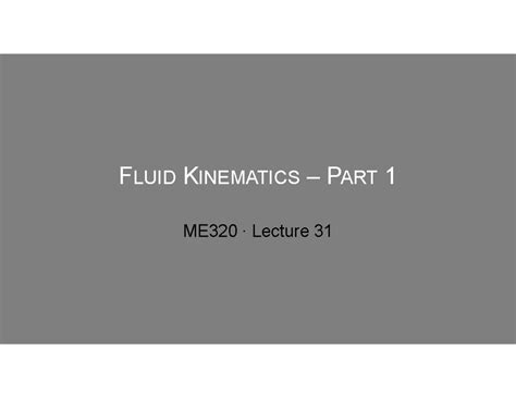 Fluid Kinematics Angular Velocity And Material Derivative Me320