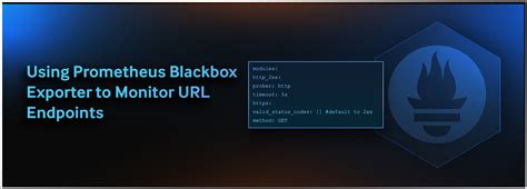 Using Prometheus Black Exporter To Monitor Url Endpoints