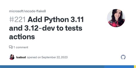 Add Python 3 11 And 3 12 Dev To Tests Actions Issue 221 Microsoft Vscode Flake8 GitHub