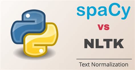 spacy vs nltk text normalization comparison [with code]