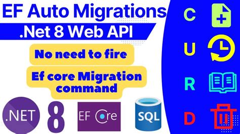 How To Implement Ef Core Automatic Migrations Innet Core Web Api