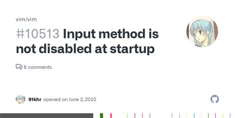 Input Method Is Not Disabled At Startup · Issue 10513 · Vimvim · Github